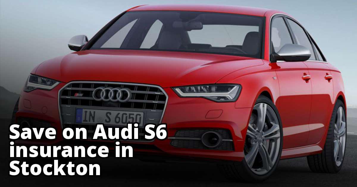 Audi S6 Insurance Rate Quotes in Stockton, CA